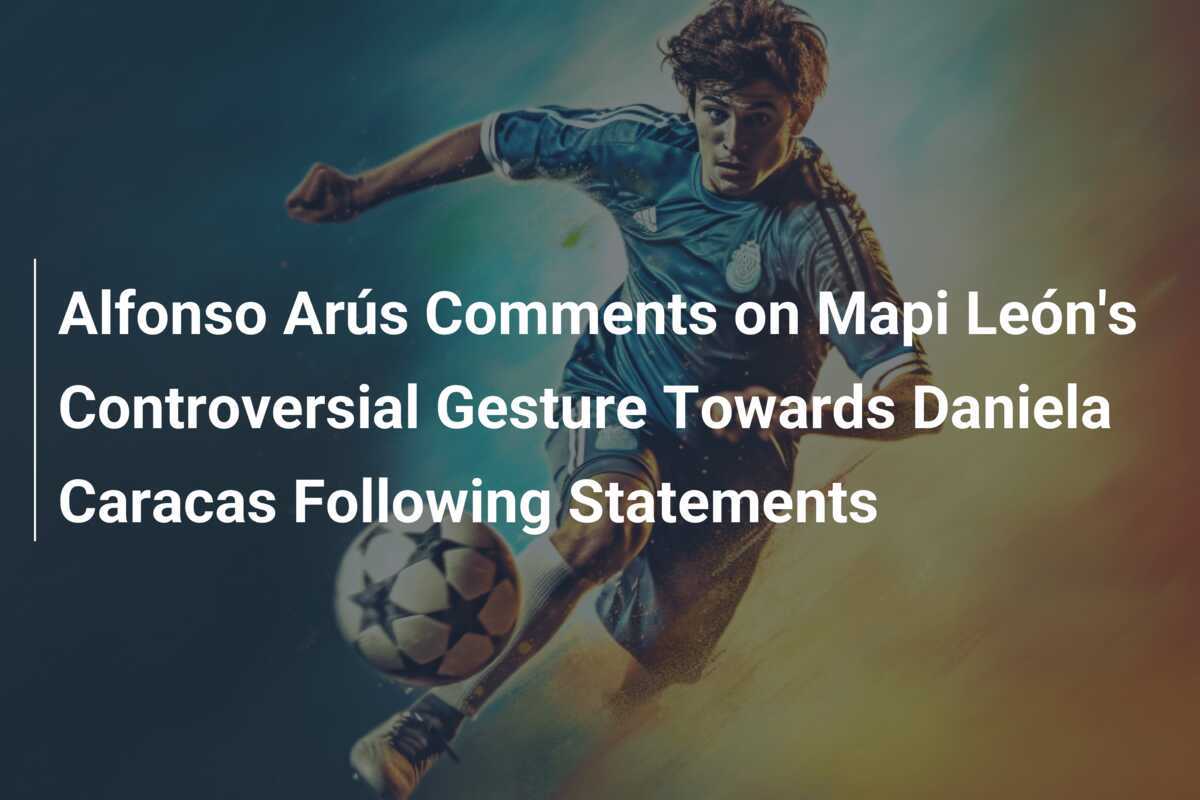 Comentarios de Alfonso Arús sobre el gesto controvertido de Mapi León ...
