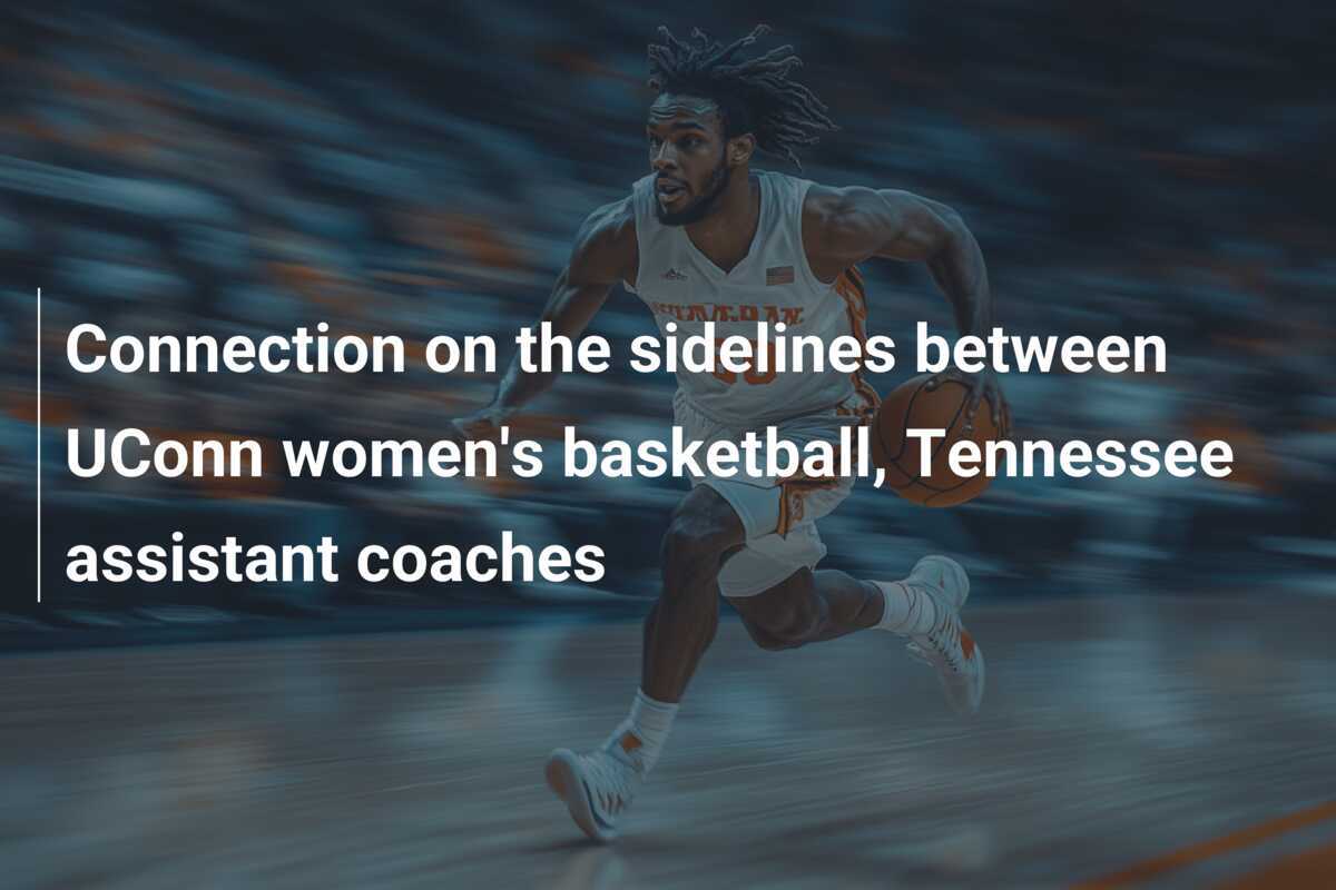 Connexions sur le banc entre le basketball féminin de UConn et les ...