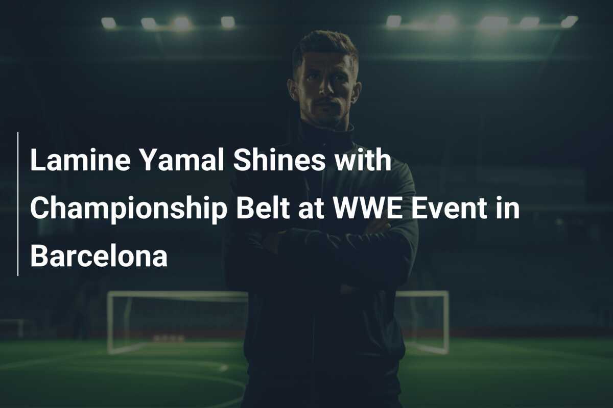 Lamine Yamal brille avec une ceinture de championnat lors d'un événement WWE à Barcelone ...