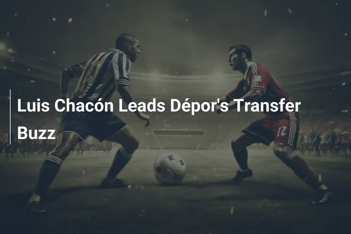 Luis Chacón na czele transferów Dépor - footboom1.com