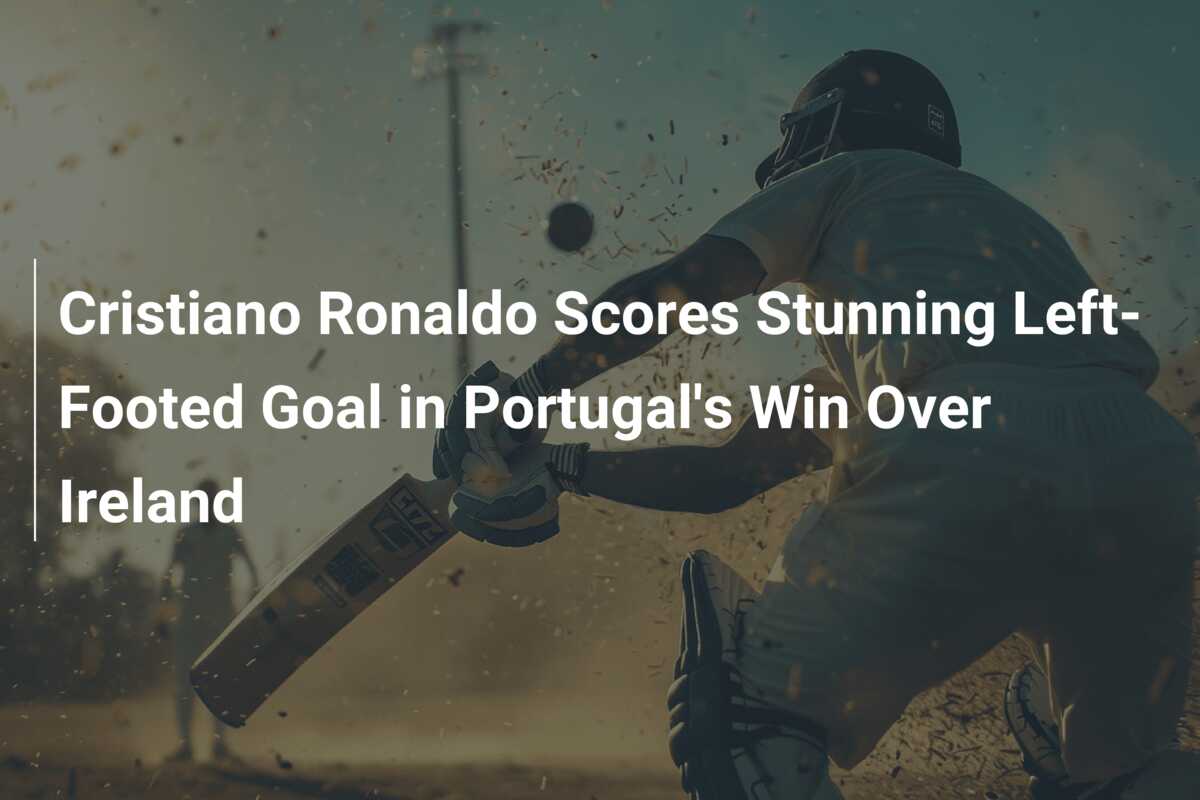 Cristiano Ronaldo Scores Stunning Left-Footed Goal in Portugal's Win ...