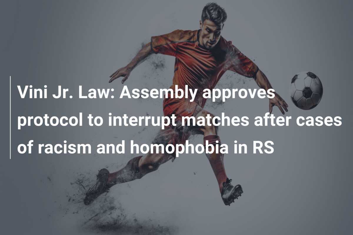 Vini Jr. Law: Assembly approves protocol to interrupt matches after ...