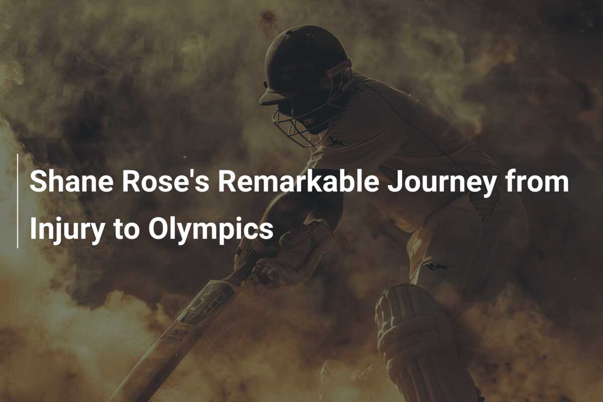 Shane Rose's Remarkable Journey from Injury to Olympics - azscore.com