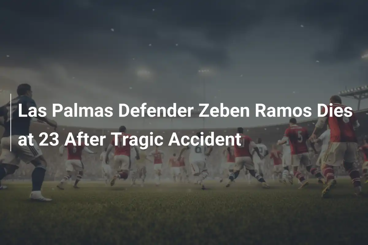 Tragédie à Las Palmas : Zeben Ramos, prometteur défenseur, s’éteint à23 ...