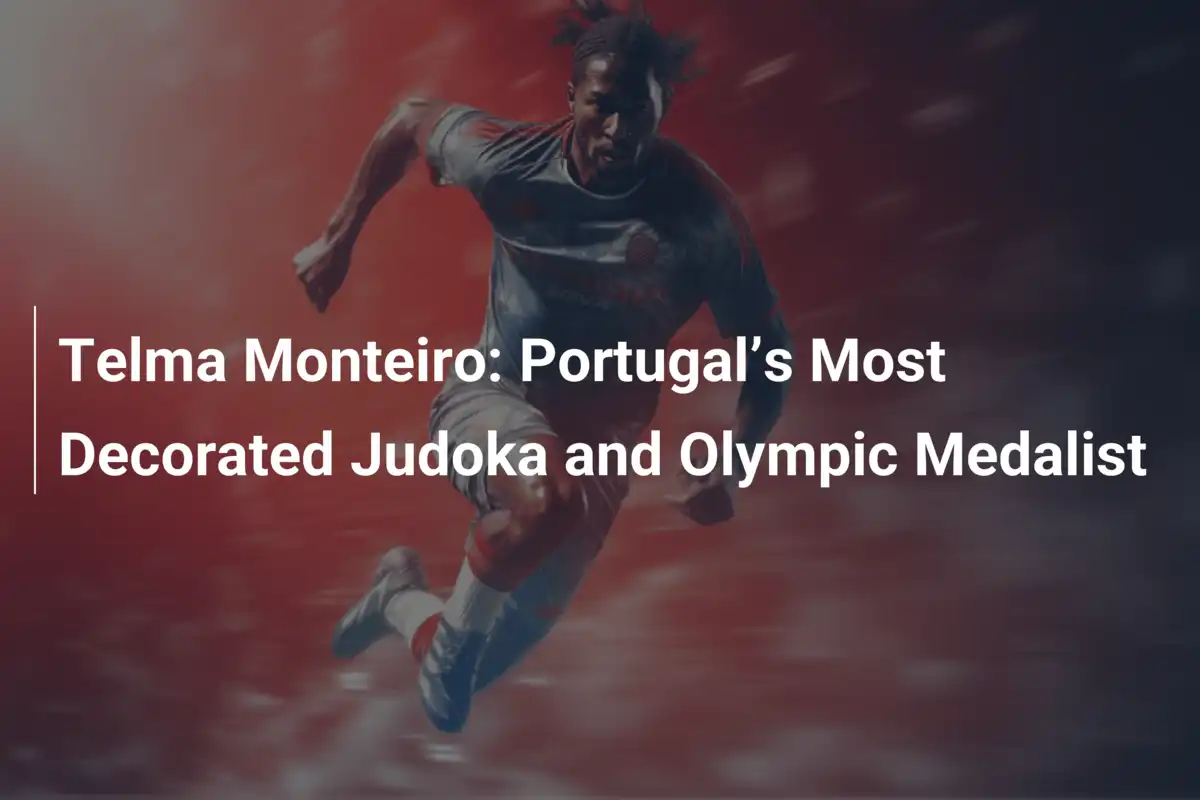 Telma Monteiro : La Judoka Portugaise la Plus Titulaire et Médaillée ...