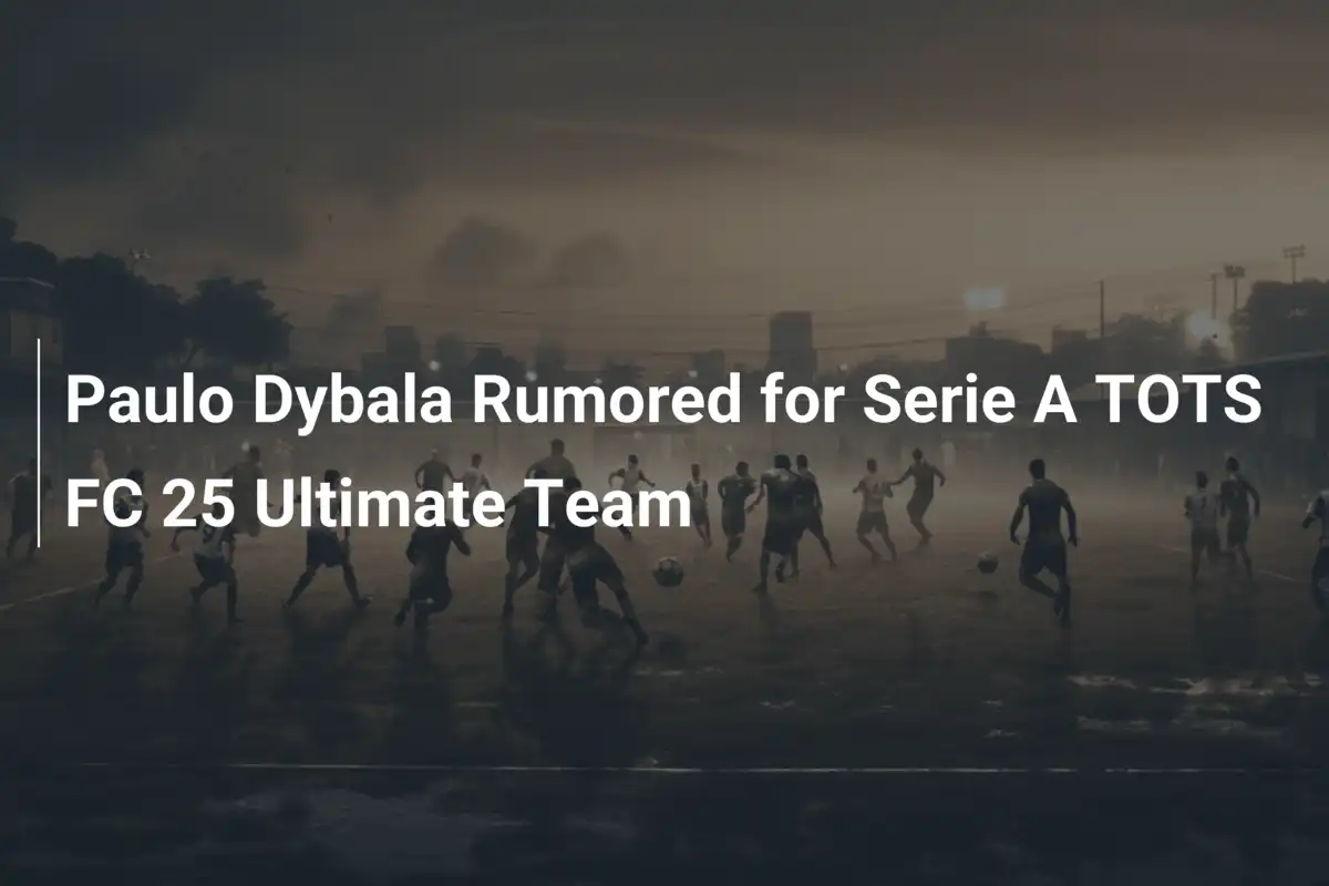 Paulo Dybala pressenti pour la Team of the Season Serie A dans EA FC 25 ...