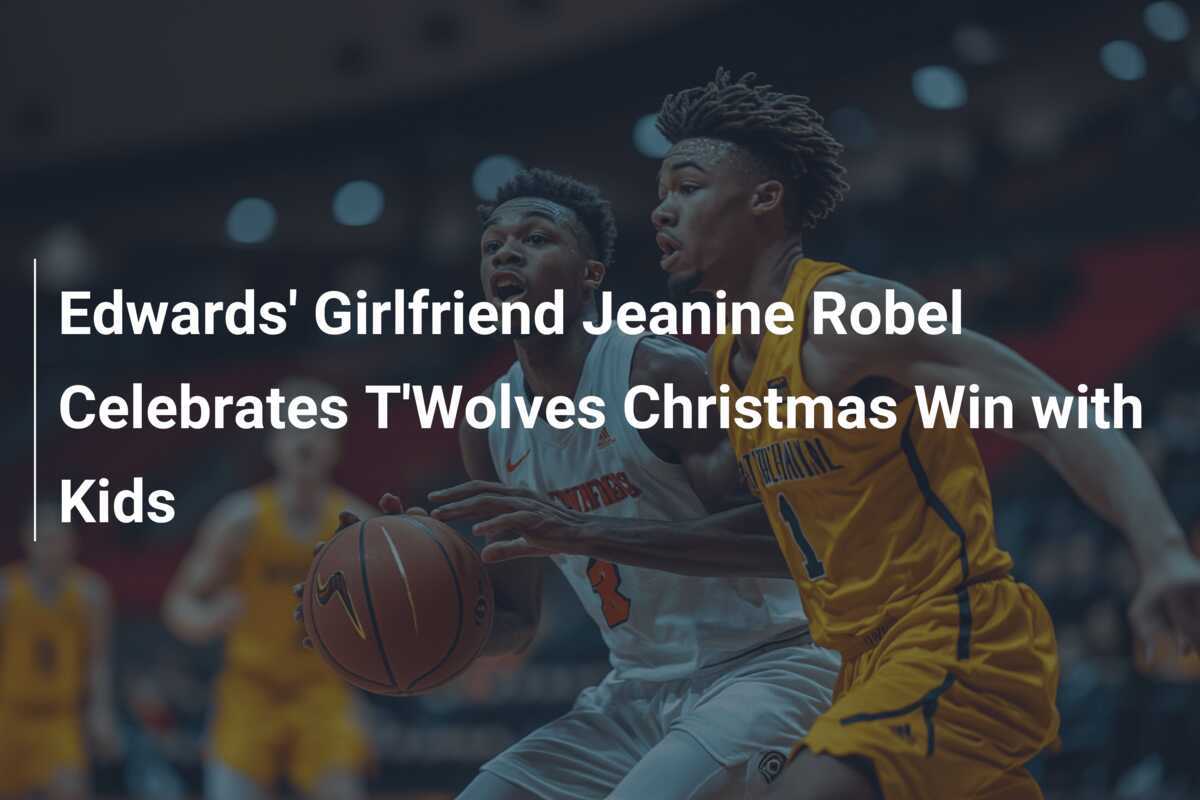 La petite amie d'Edwards, Jeanine Robel, célèbre la victoire de Noël ...