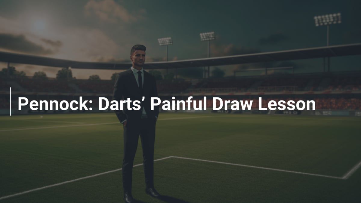 Pennock: Darts’ Painful Draw Lesson - footboom1.com