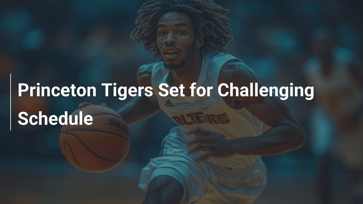 Princeton Tigers prêts pour un calendrier difficile - footboom1.com