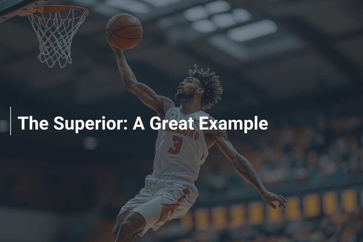 The Superior: A Great Example - footboom1.com