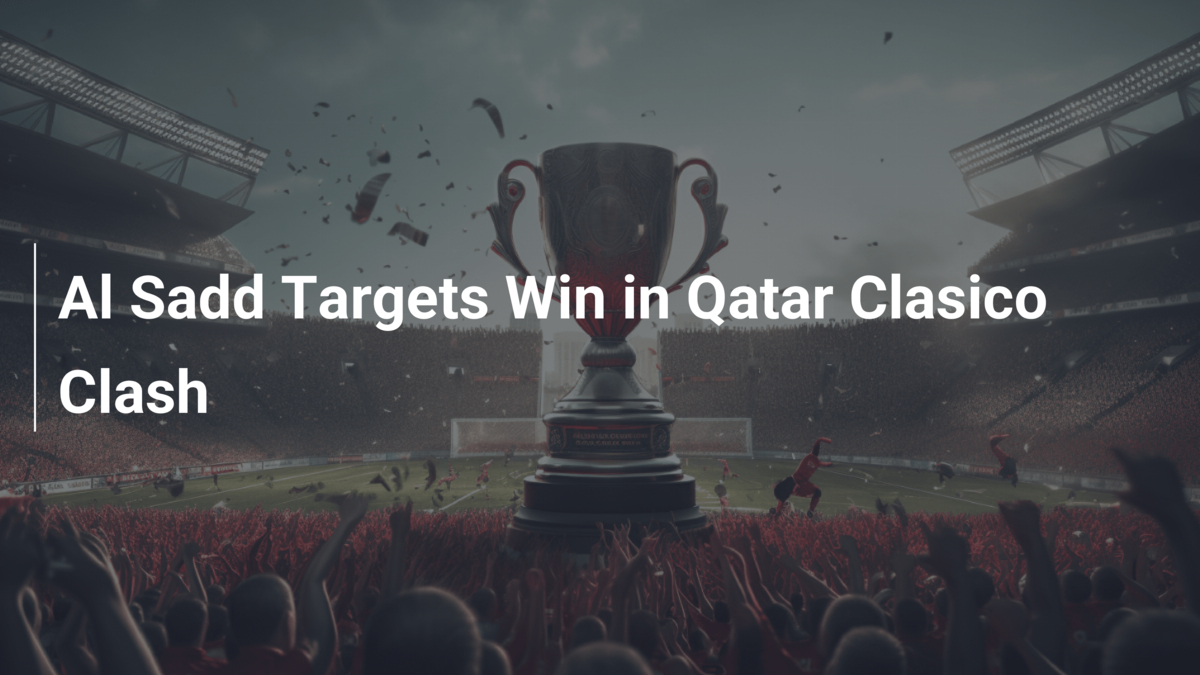 Al Sadd vise la victoire dans le Clasico qatari - footboom1.com