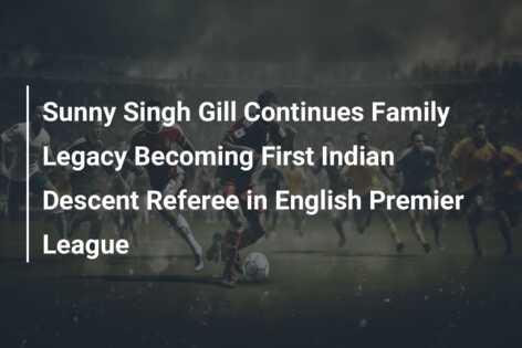 Sunny Singh Gill Continues Family Legacy Becoming First Indian Descent ...