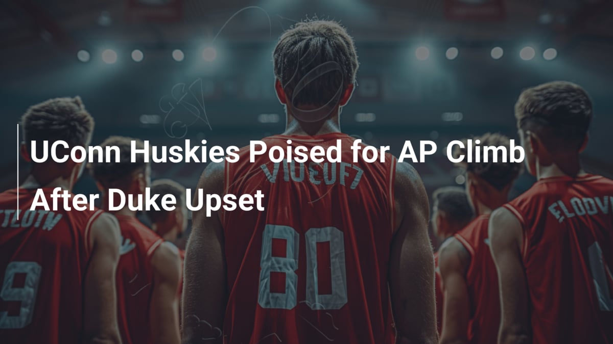 UConn Huskies vor Aufstieg in der AP nach Duke-Niederlage - footboom1.com