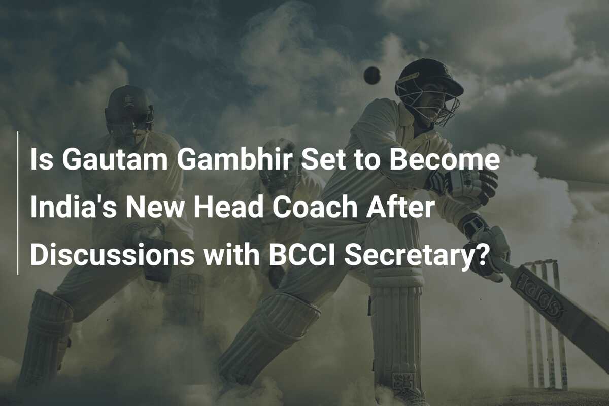 Is Gautam Gambhir Set to Become India’s New Head Coach After Discussions with BCCI Secretary ...
