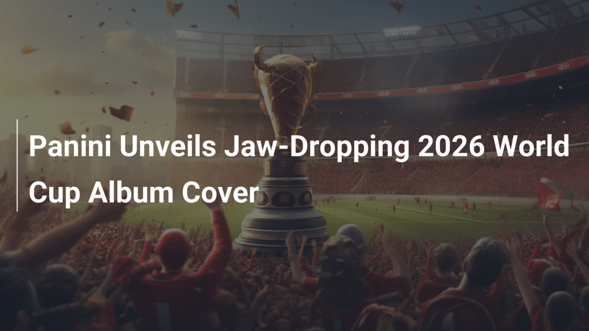Panini Giới Thiệu Bìa Album World Cup 2026 Ấn Tượng - footboom1.com