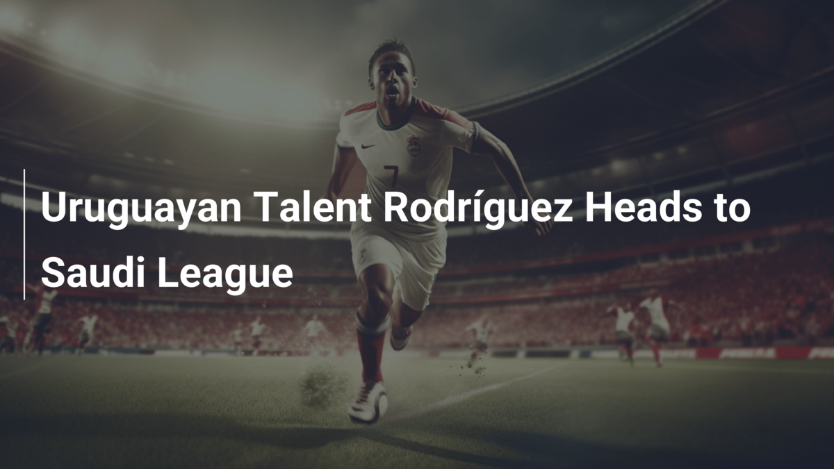 Talento Uruguaio Rodríguez Rumou para a Liga Saudita - footboom1.com