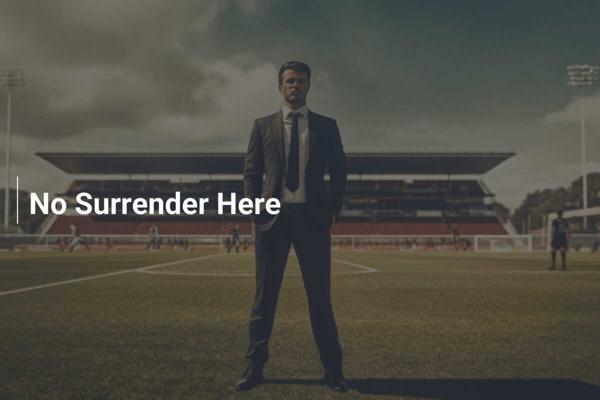 No Surrender Here - footboom1.com