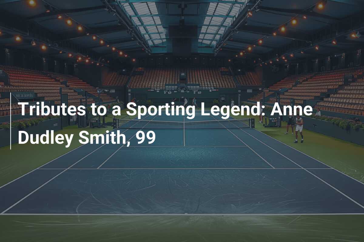 Hommages à une Légende du Sport : Anne Dudley Smith, 99 ans - footboom1.com