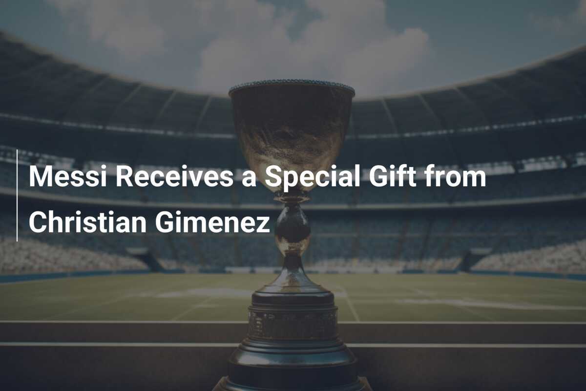 La Especial Relacion entre Messi y Christian Gimenez - footboom1.com