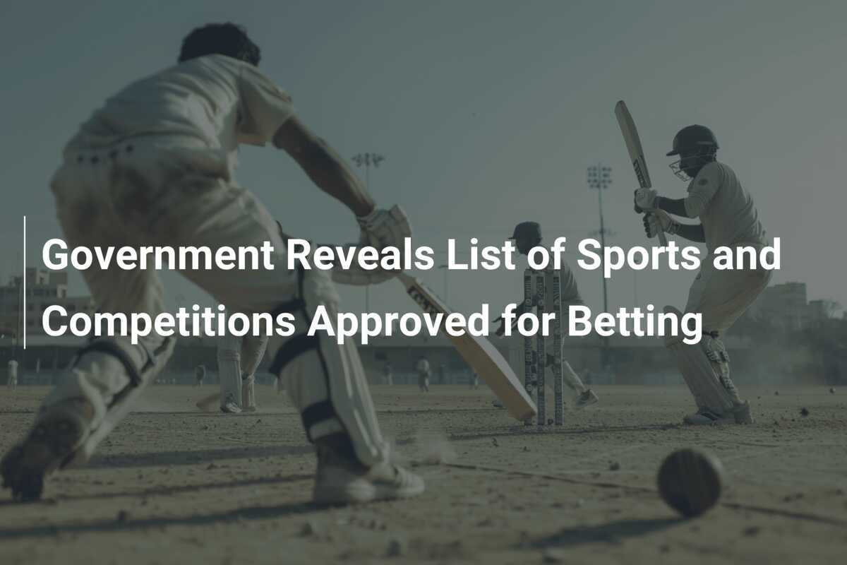 Government Reveals List of Sports and Competitions Approved for Betting ...