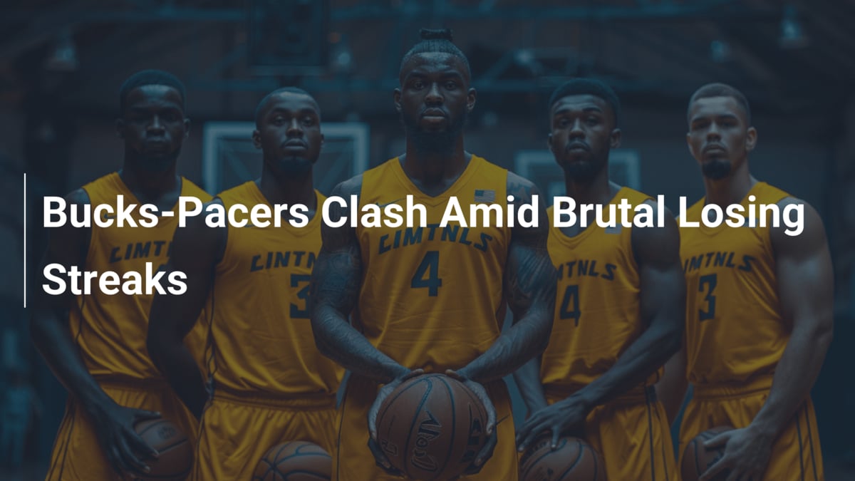 Bucks gegen Pacers: Kampf bei langen Verlustserien - footboom1.com