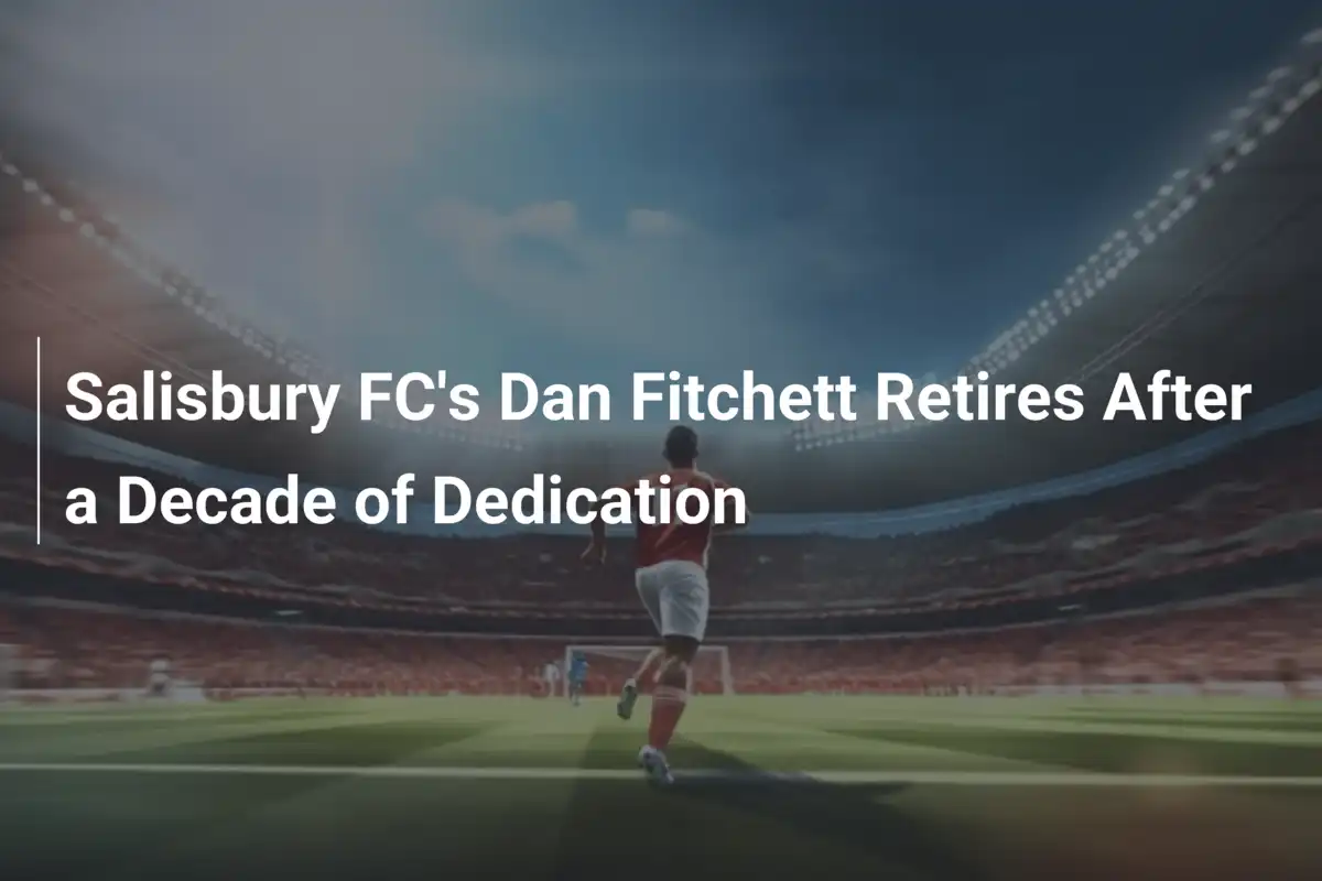Dan Fitchett cuelga las botas tras una década de entrega en Salisbury ...