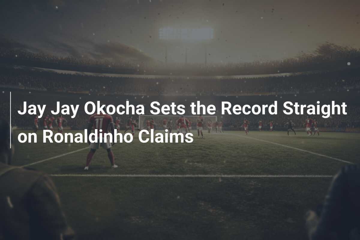 Jay Jay Okocha Esclarece Relação com Ronaldinho - footboom1.com