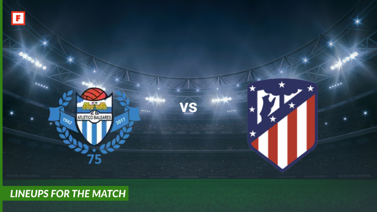 CD Atlético Baleares contre Atlético de Madrid : compositions pour le ...