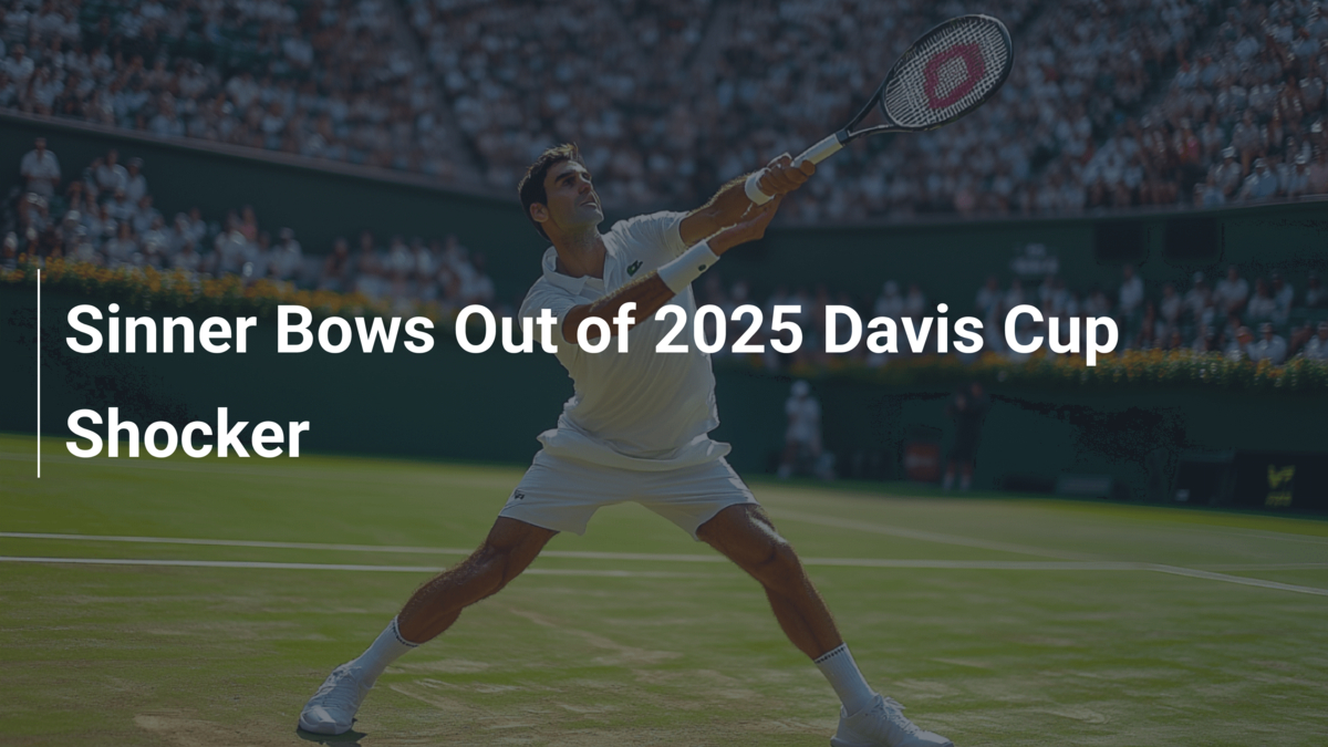 Sinner Bows Out of 2025 Davis Cup Shocker - footboom1.com