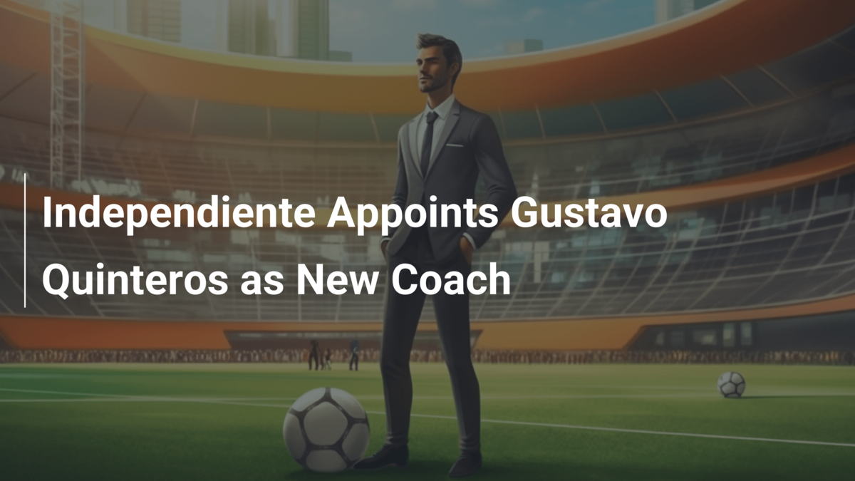 Independiente Appoints Gustavo Quinteros as New Coach - footboom1.com