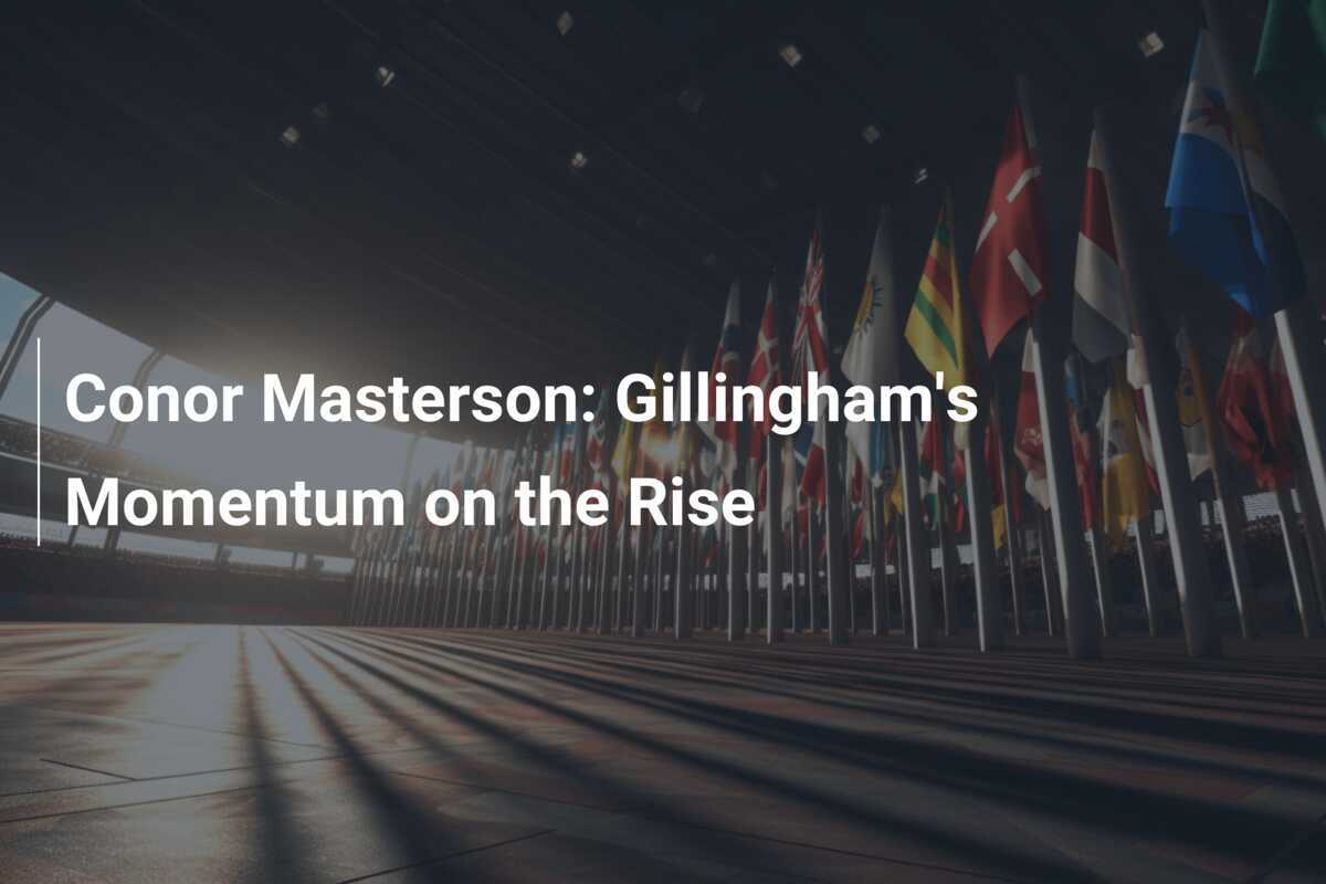 Conor Masterson: Gillingham's Momentum on the Rise - footboom1.com