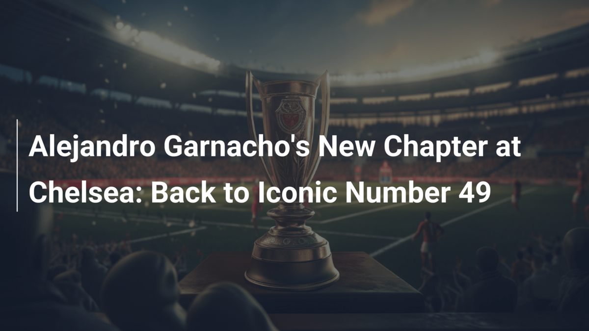Le nouveau chapitre d'Alejandro Garnacho à Chelsea : Retour au numéro ...