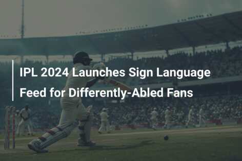 IPL 2024 Launches Sign Language Feed for Differently-Abled Fans ...