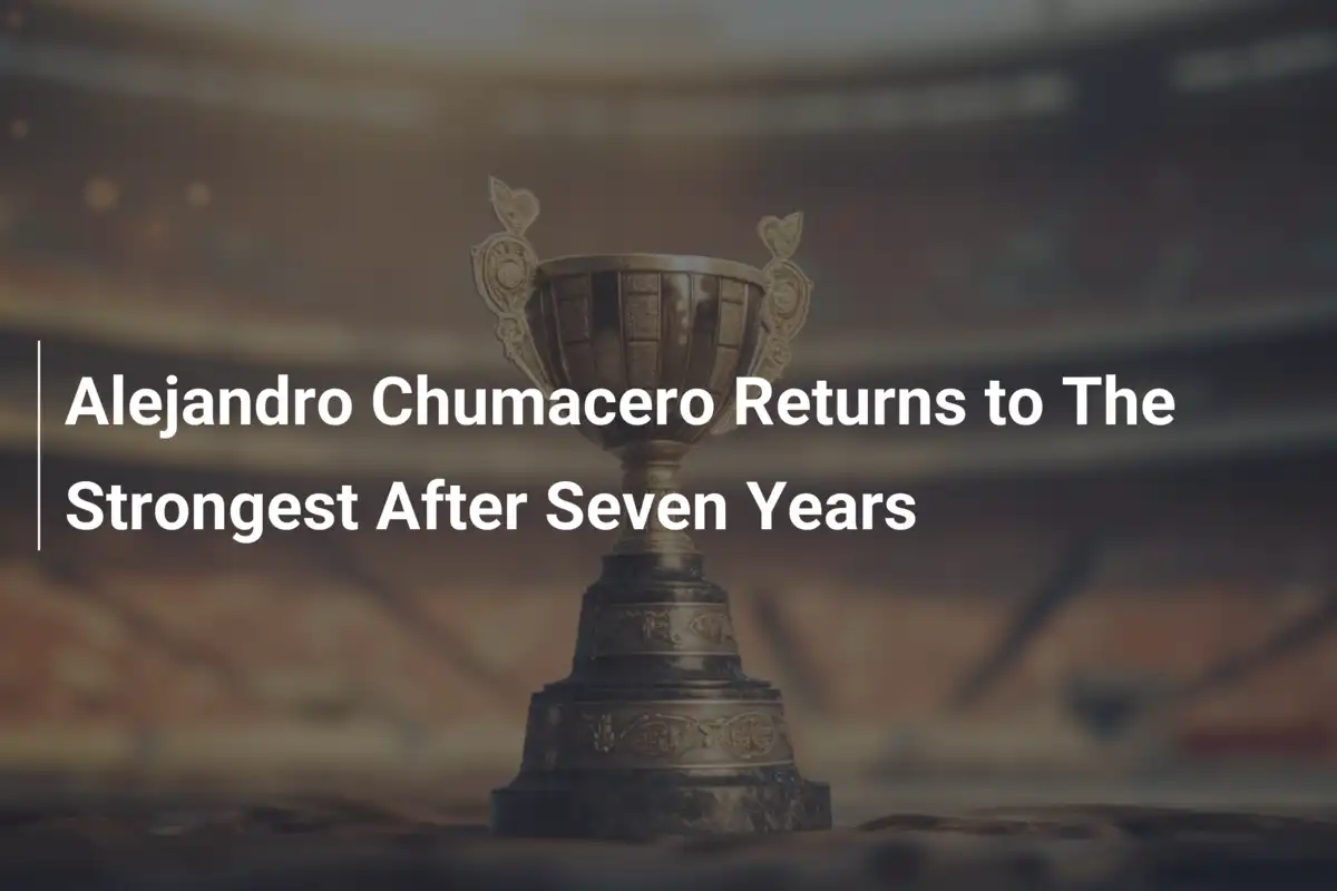 Alejandro Chumacero Regresa a The Strongest Después de Siete Años de ...