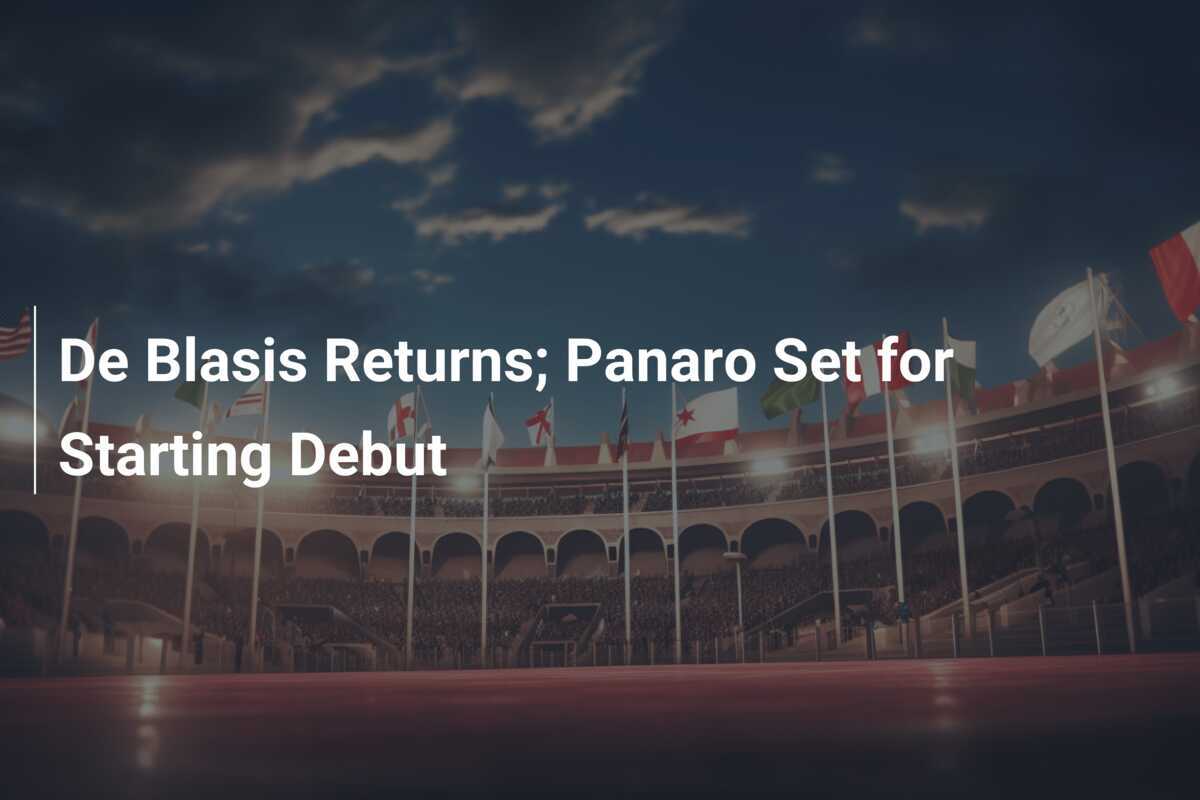 De Blasis Returns; Panaro Set for Starting Debut - footboom1.com
