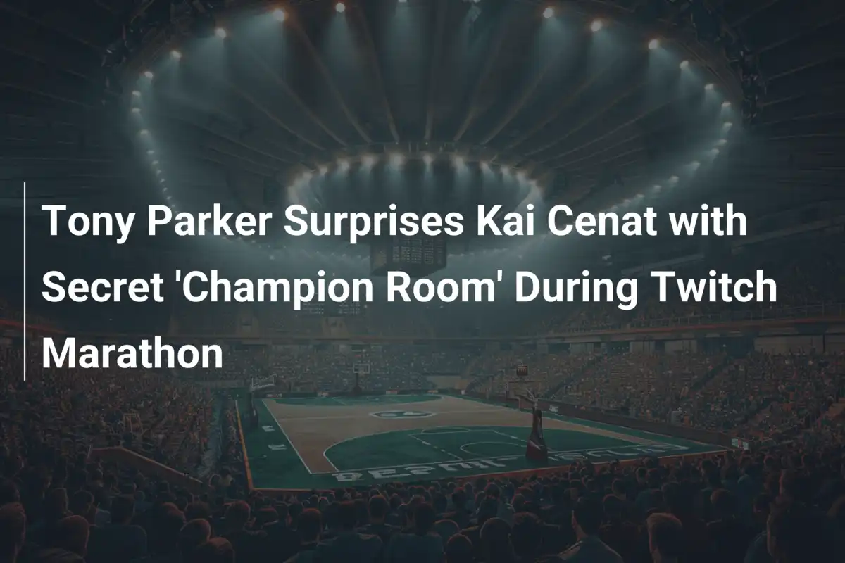 Tony Parker Surprises Kai Cenat with Secret 'Champion Room' During ...