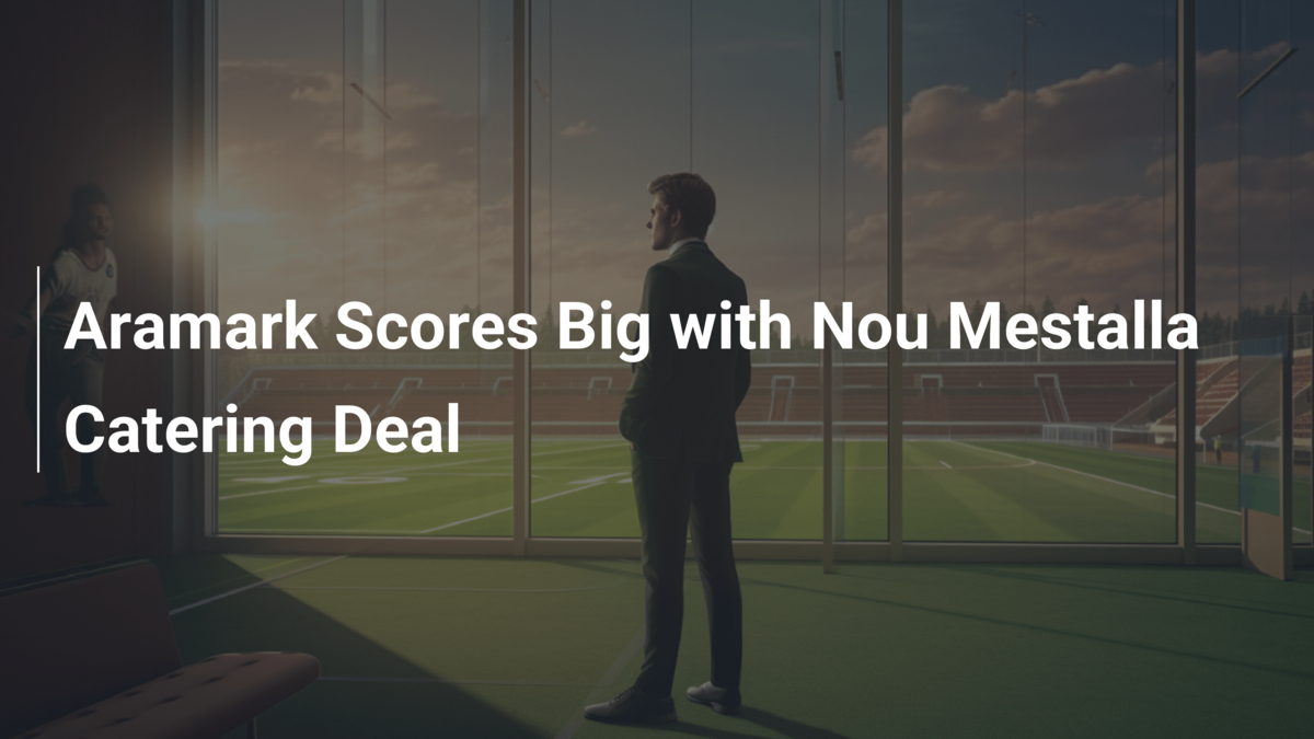Aramark Scores Big with Nou Mestalla Catering Deal - footboom1.com