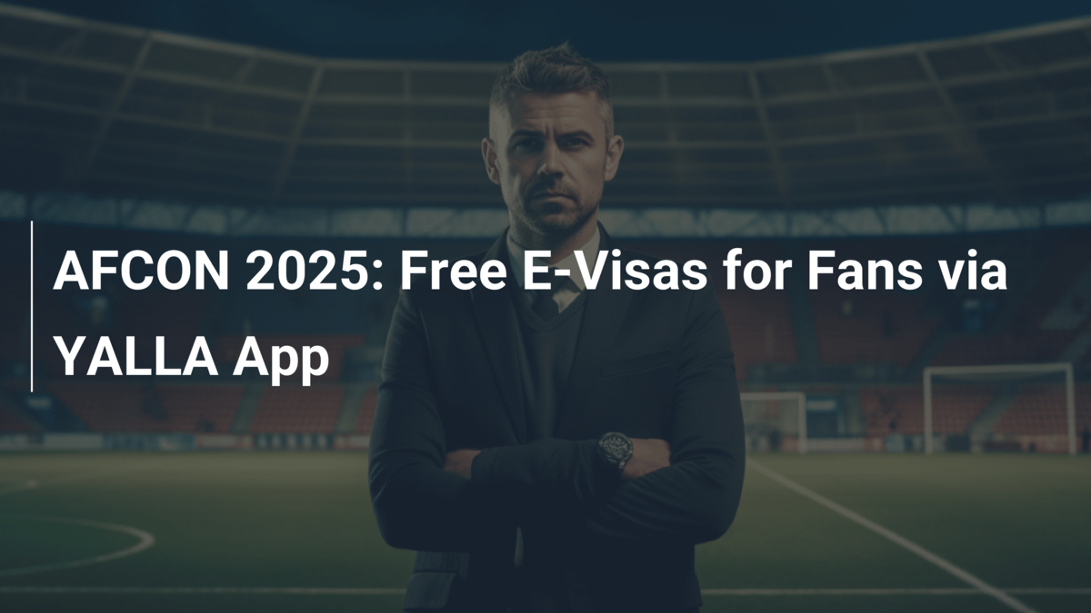 AFCON 2025: Free E-Visas for Fans via YALLA App - footboom1.com