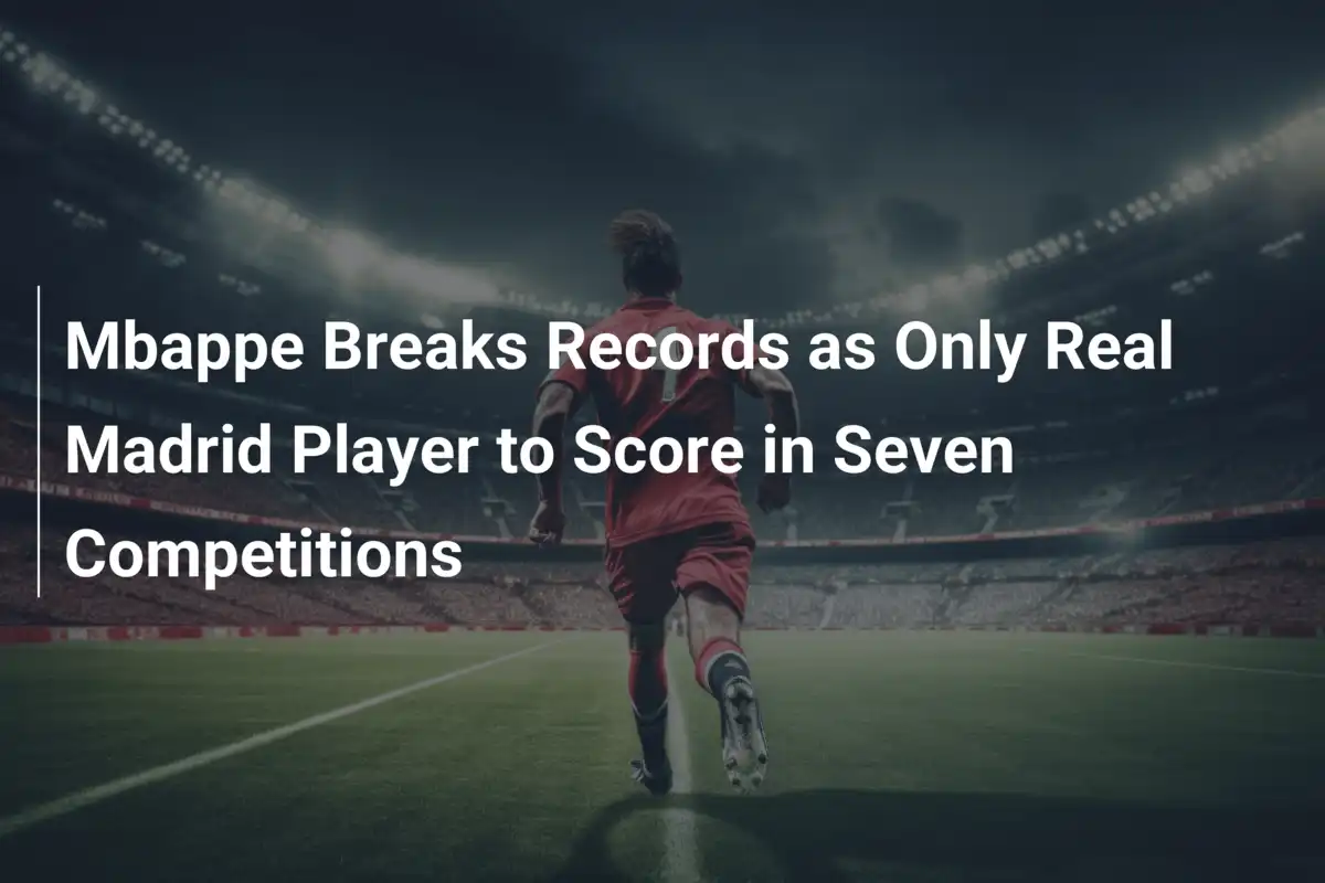 Mbappé dans l’histoire : seul joueur du Real à marquer dans sept ...