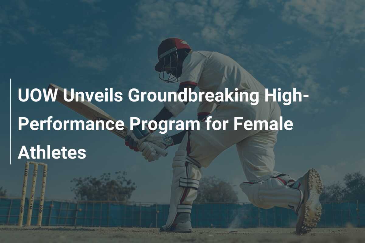 UOW Unveils Groundbreaking High-Performance Program for Female Athletes ...