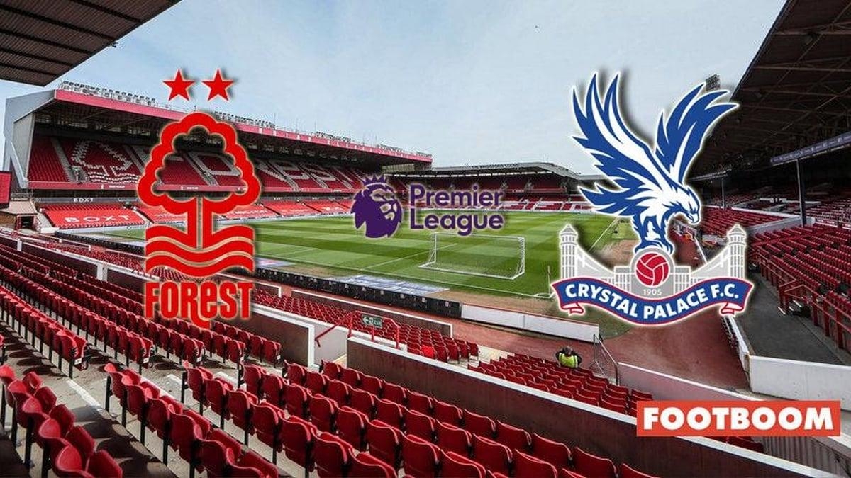 Nottingham Forest - Crystal Palace Prediction and Match Preview