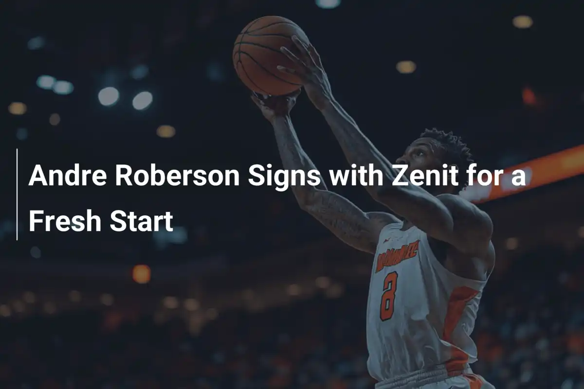 Andre Roberson se une a Zenit para renacer - footboom1.com