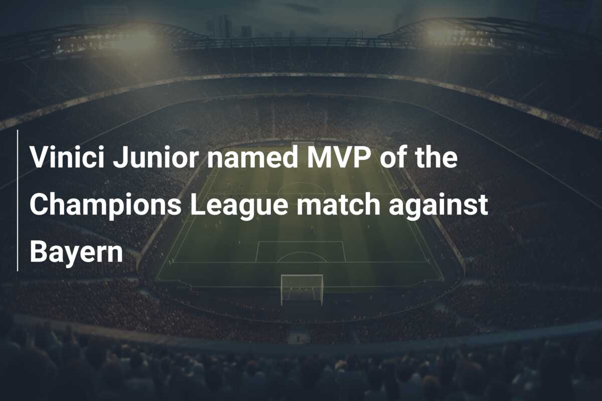 Vinici Junior named MVP of the Champions League match against Bayern - azscore.com