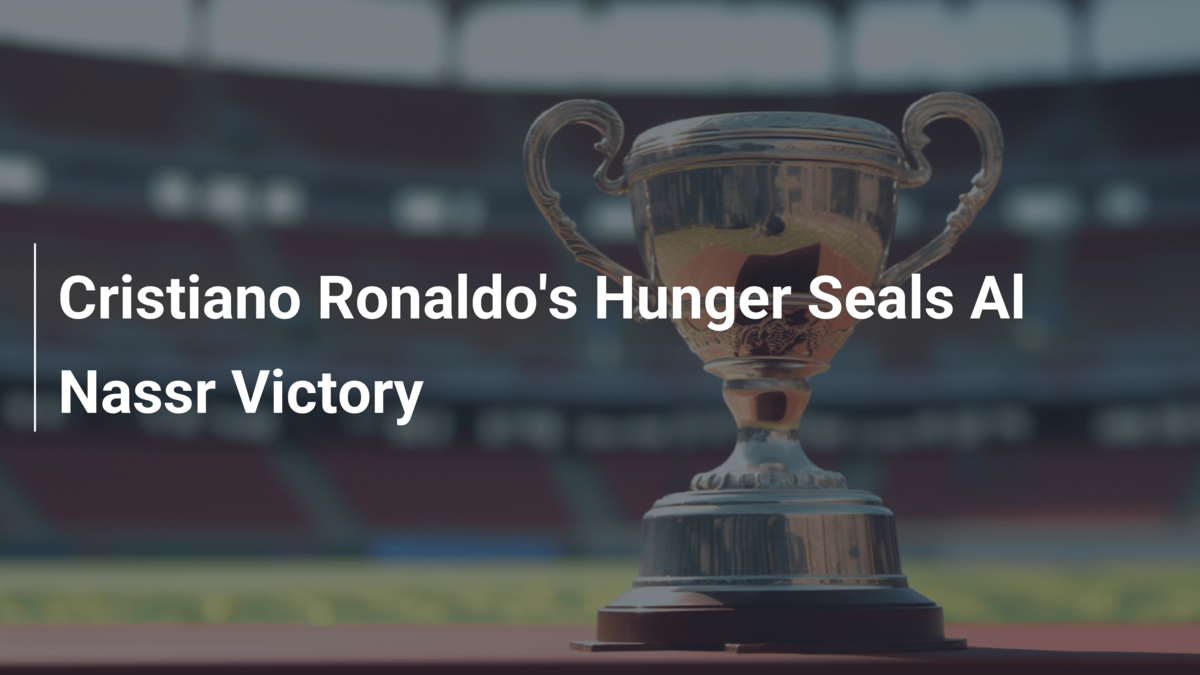 Cristiano Ronaldo's Hunger Seals Al Nassr Victory - footboom1.com