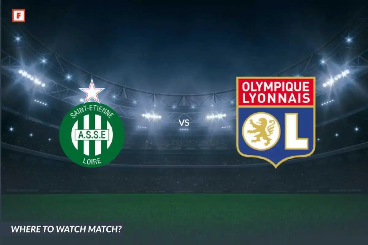 Where to Watch AS Saint-Etienne - Lyon: TV Channel and Start Time ...
