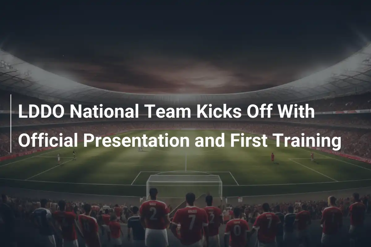 LDDO Nationalteam startet mit offizieller Vorstellung und erstem ...