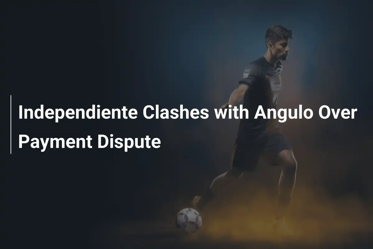 Choque Explosivo: Independiente vs. Angulo por Deudas - footboom1.com