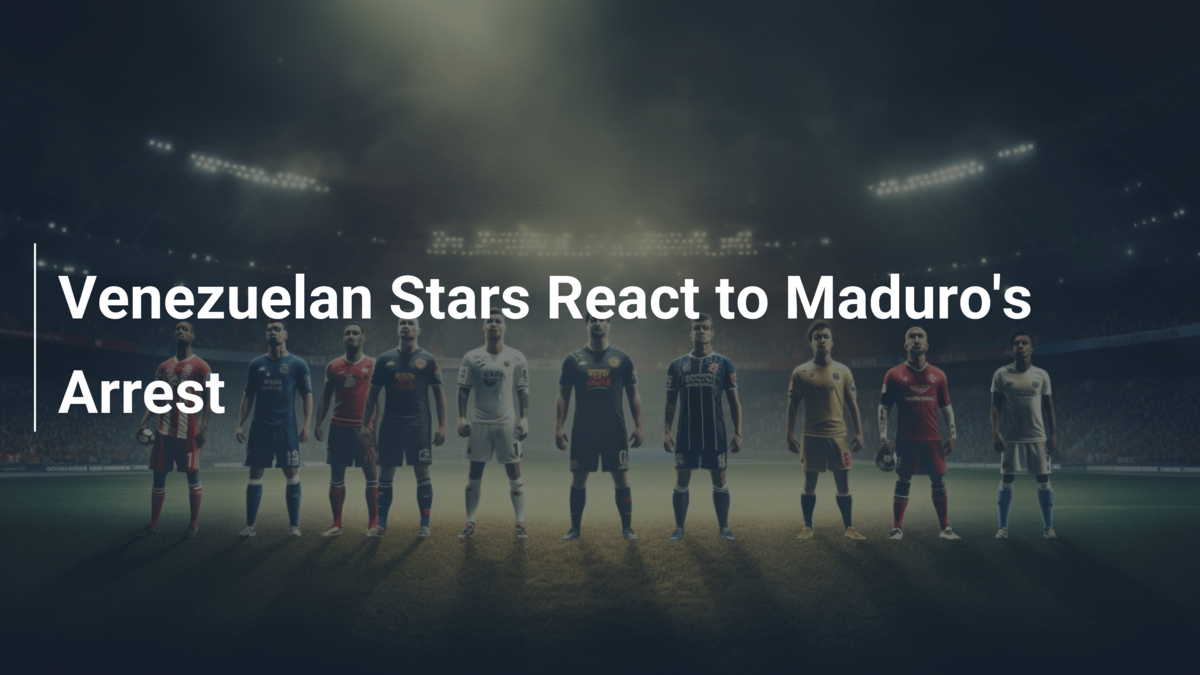 Venezuelan Stars React to Maduro's Arrest - footboom1.com