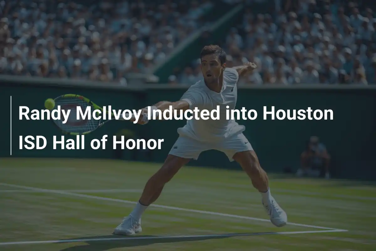 Randy McIlvoy in die Houston ISD Hall of Honor aufgenommen - footboom1.com