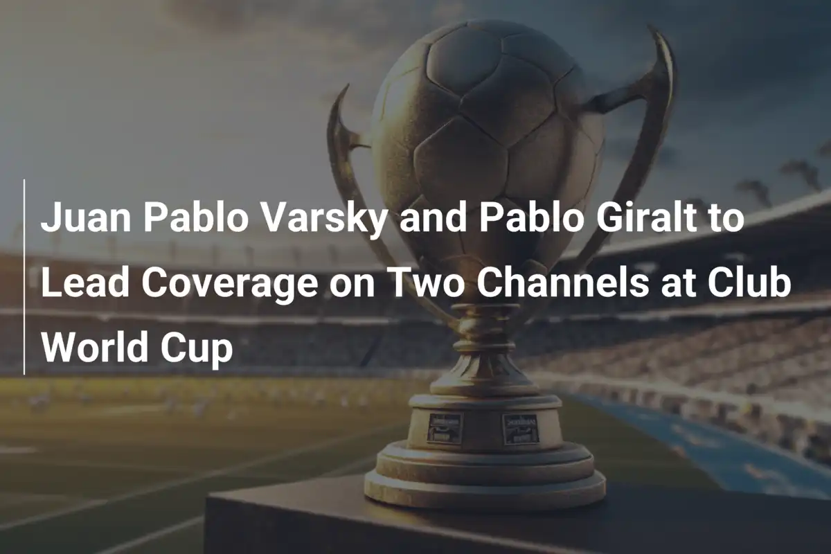 Juan Pablo Varsky y Pablo Giralt: las voces clave en la Copa Mundial de ...
